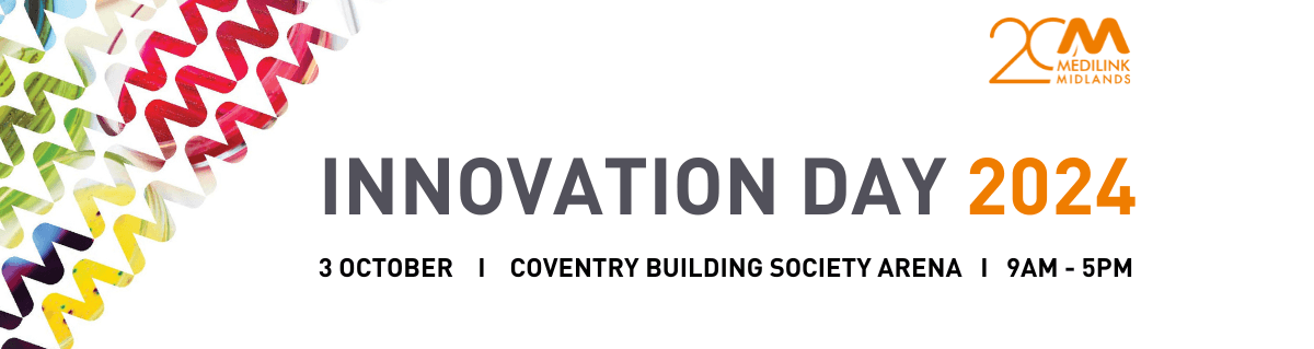Medilink Midlands Innovation Day - Medilink Midlands